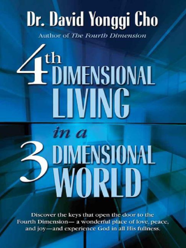 4th Dimensional Living in A 3 D - David Yonggi Cho | PDF | Faith ...