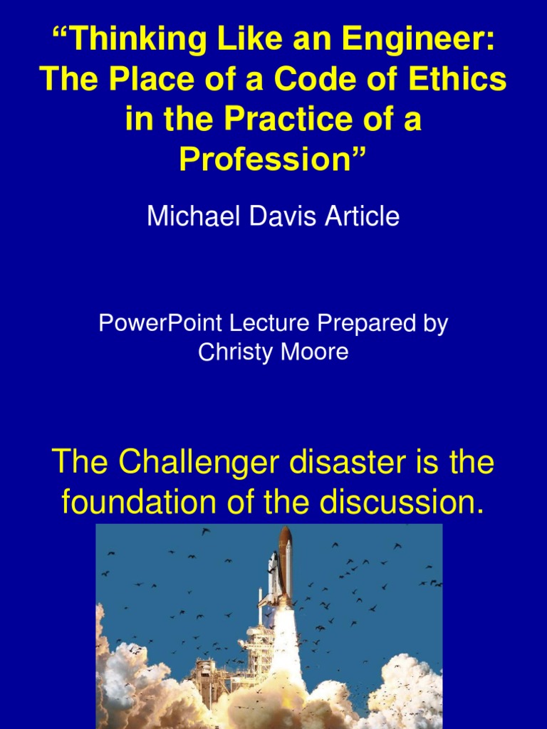 Thinking Like An Engineer: The Place of A Code of Ethics in The ...