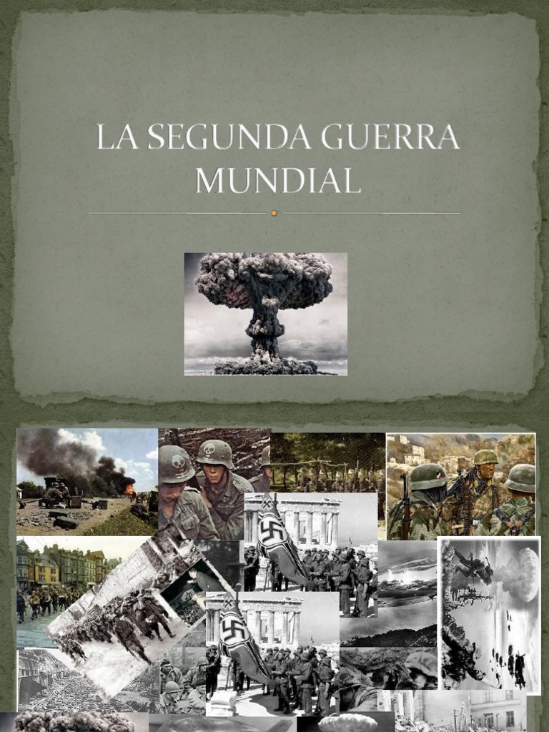 La Segunda Guerra Mundial Historia Loranca 2 B | PDF
