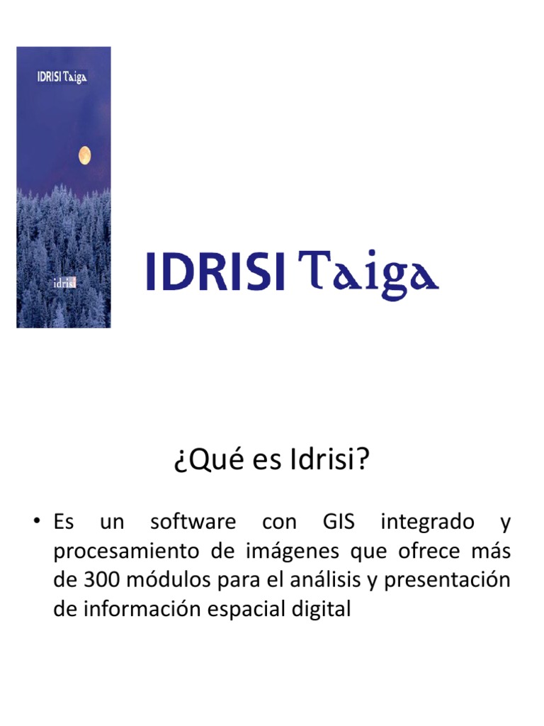 Exposicion Idrisi | PDF | Sistema de información geográfica | Bases de datos