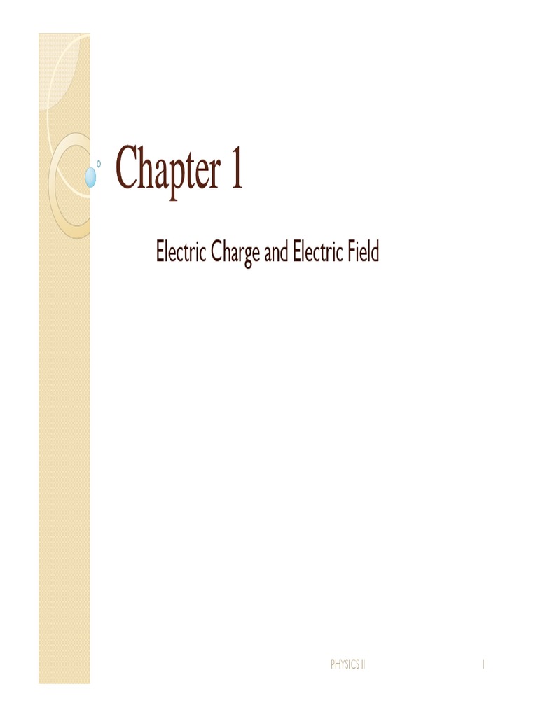 Electric Charge and Electric Field: Physics Ii 1 | PDF | Electrostatics ...