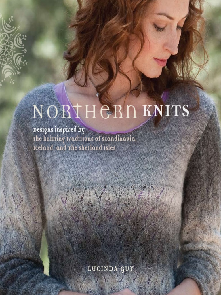 Northern Knits: Designs Inspired by The Knitting Traditions of ...