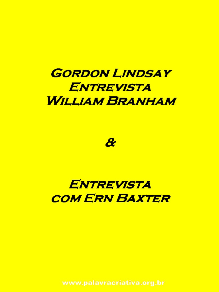 Entrevistas Reveladoras com dois Administradores de William Branham ...