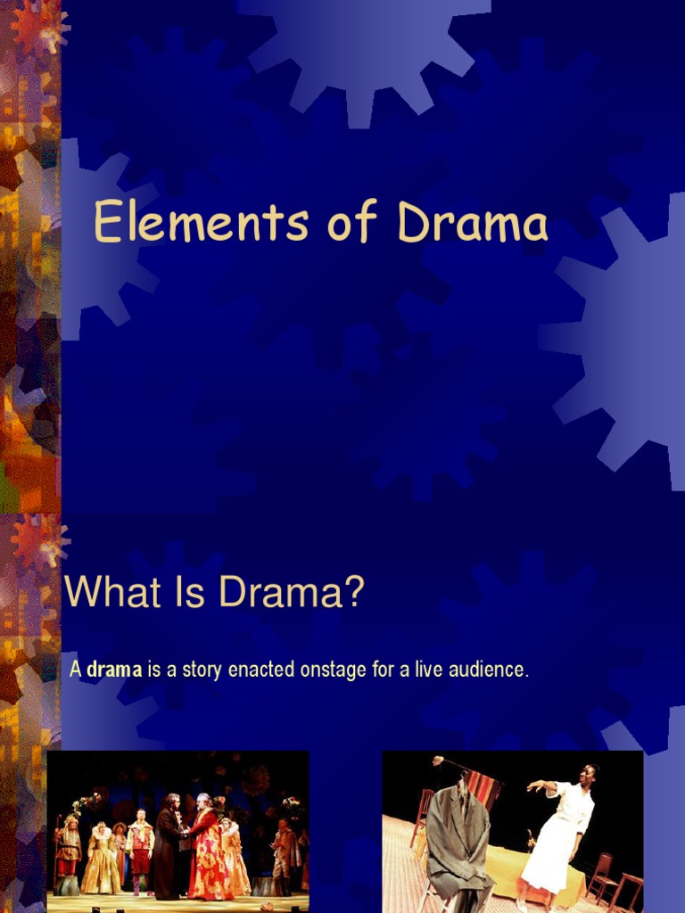 Understanding Drama Elements | PDF | Plot (Narrative) | Theatre
