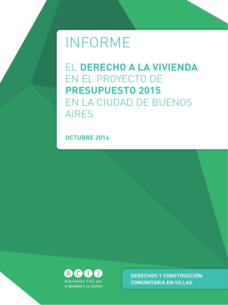 INFORME ACIJ El Derecho A La Vivienda en El Proyecto de Presupuesto 2015 | PDF | Buenos Aires ...
