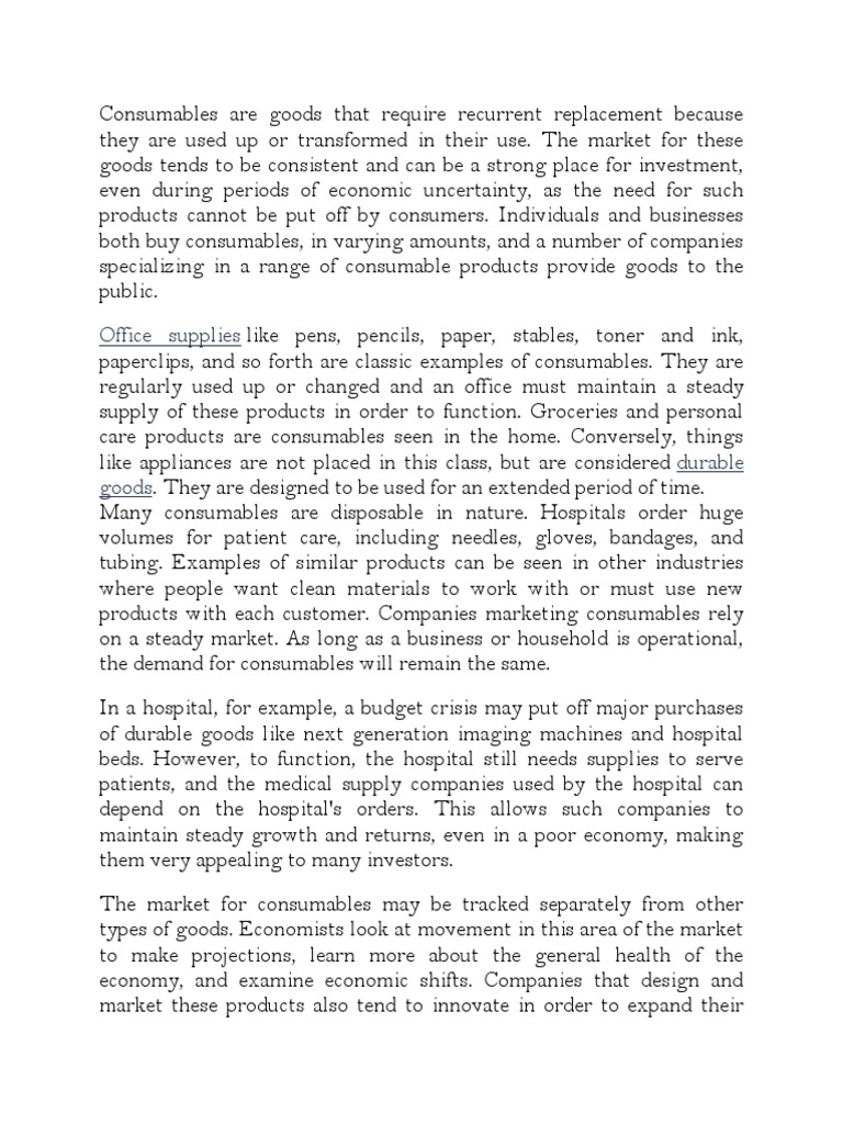 Consumables Are Goods That Require Recurrent Replacement Because They ...