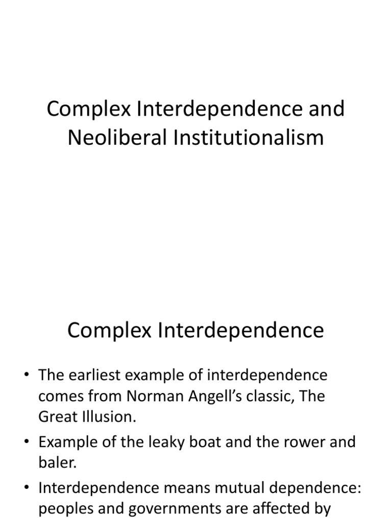 Complex Interdependence and Neoliberal Institutionalism | PDF ...