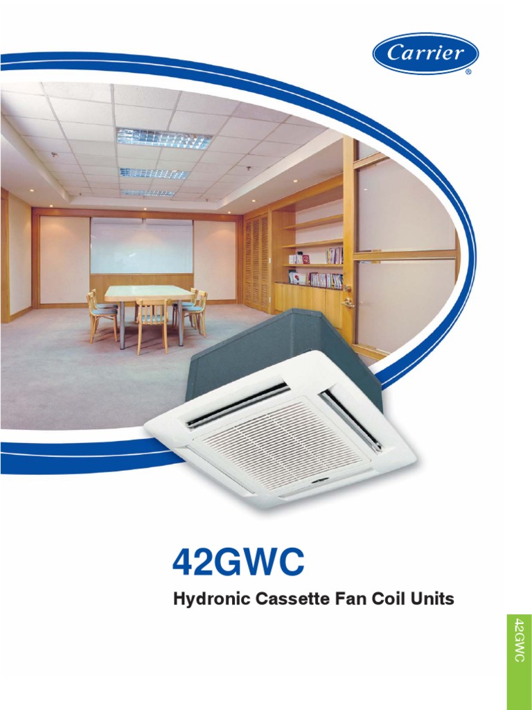 Carrier 42GWC Hydronic Cassette Fan Coil Units Technical Manual | PDF ...