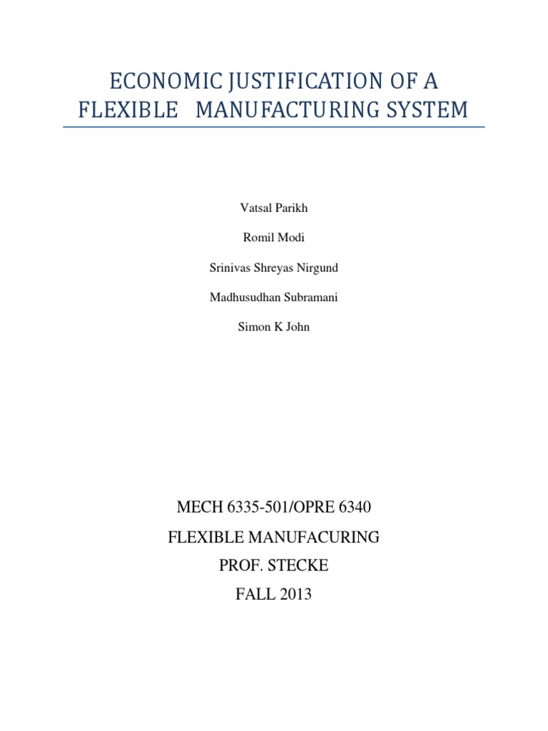 ECONOMIC JUSTIFICATION OF A FLEXIBLE MANUFACTURING SYSTEM PDF Report ...
