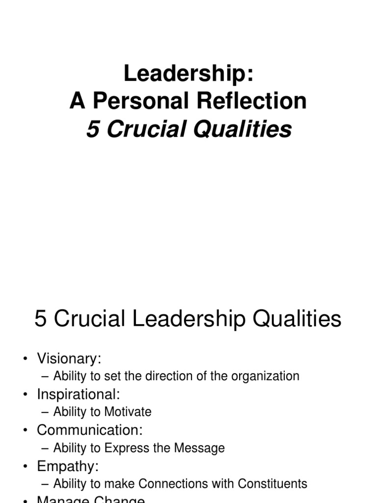Leadership: A Personal Reflection: 5 Crucial Qualities | PDF | Empathy ...