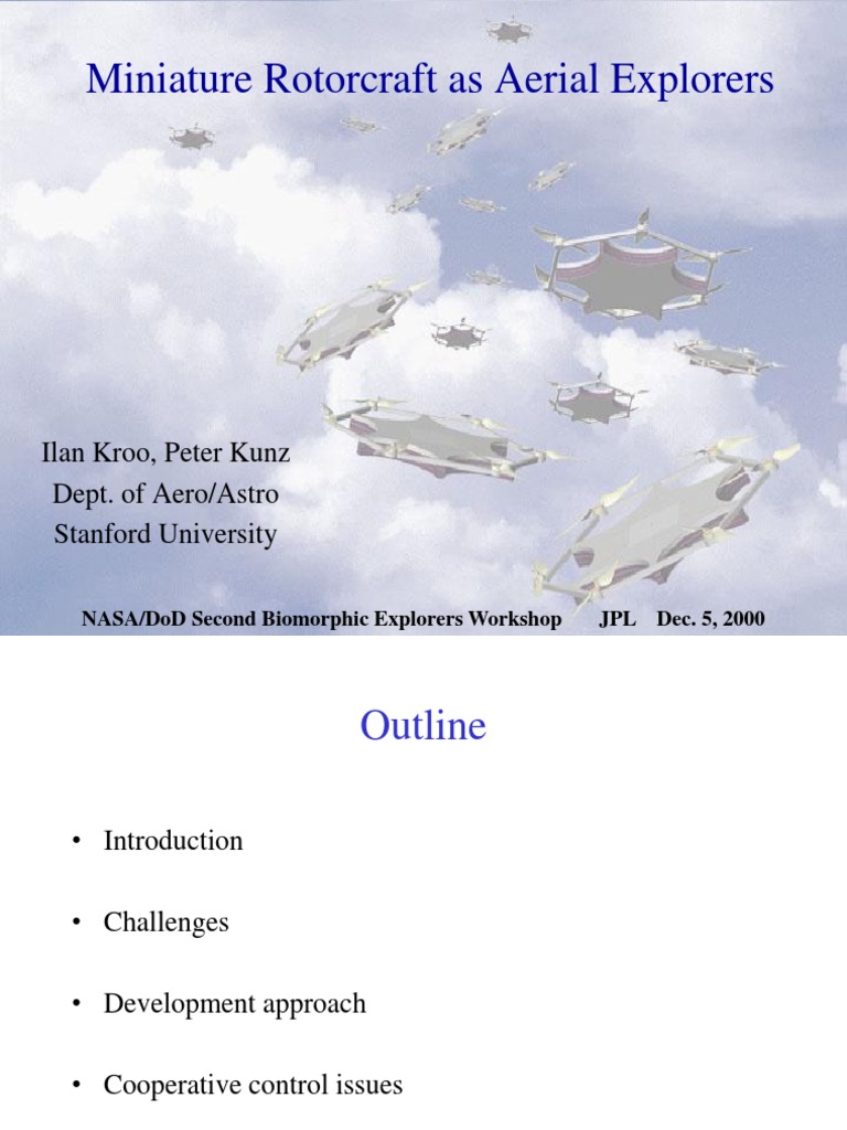 Miniature Rotorcraft As Aerial Explorers: Ilan Kroo, Peter Kunz Dept ...