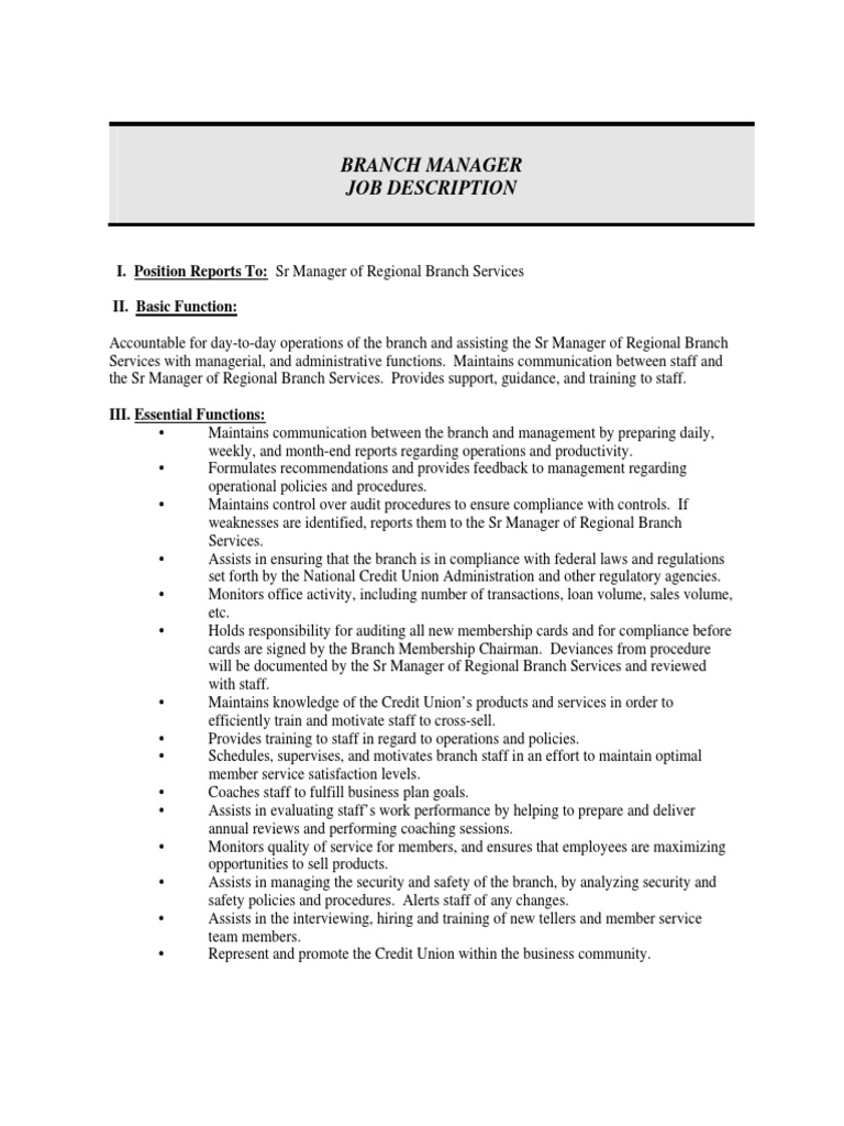 Branch Manager JOB Description: I. Position Reports To: SR Manager of ...