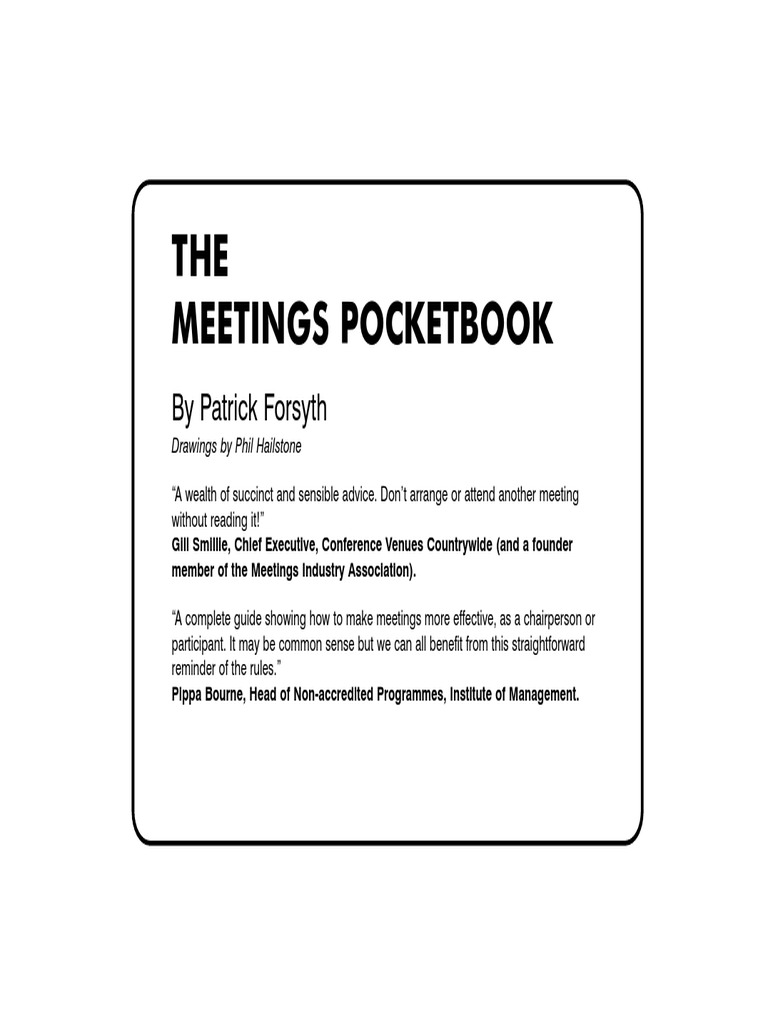 THE Meetings Pocketbook: by Patrick Forsyth | PDF | Negotiation | Expert