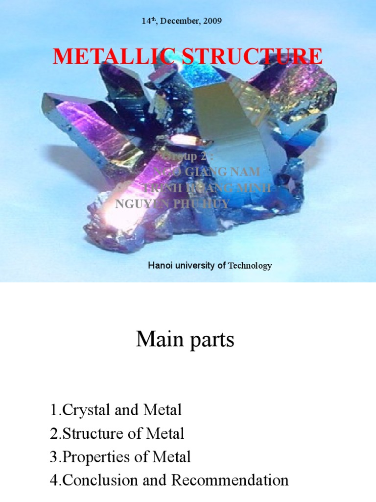 Metallic Structure: Group 2: Ngo Giang Nam Trinh Hoang Minh Nguyen Phu ...