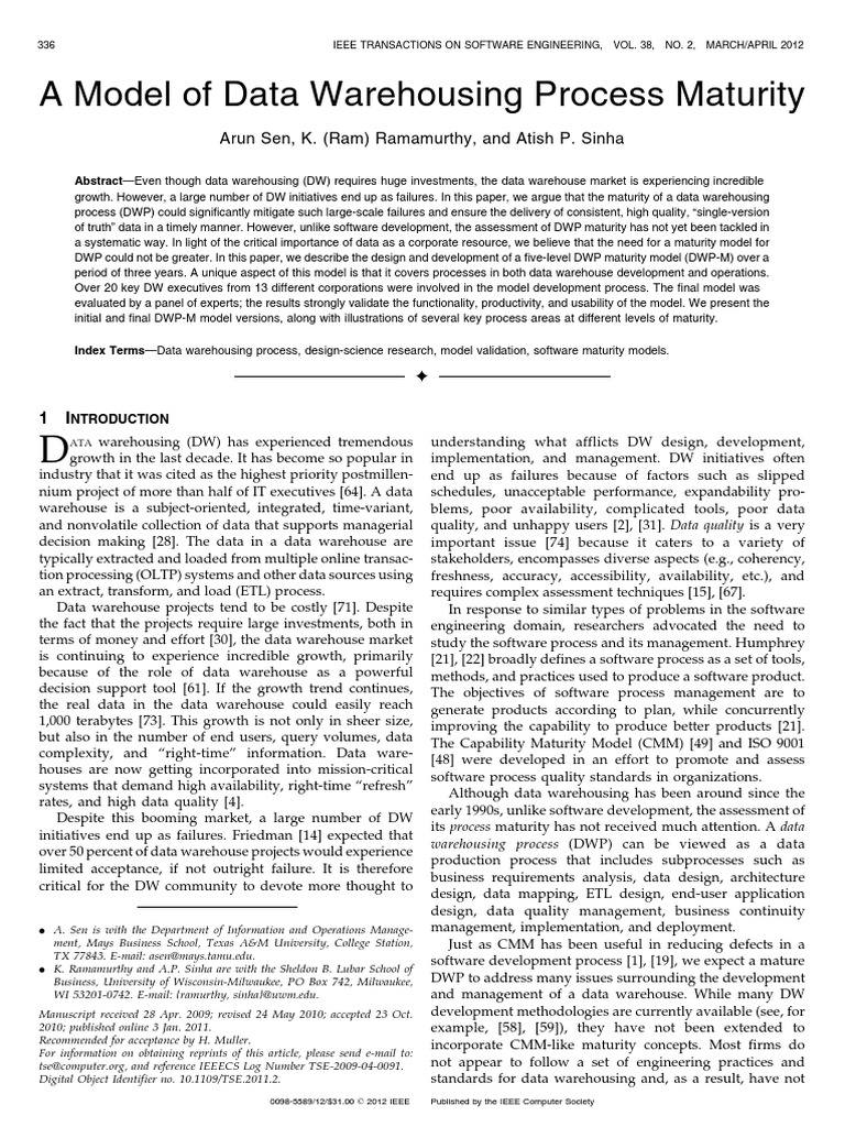 A Model of Data Warehousing Process Maturity: Arun Sen, K. (Ram) Ramamurthy, and Atish P. Sinha ...