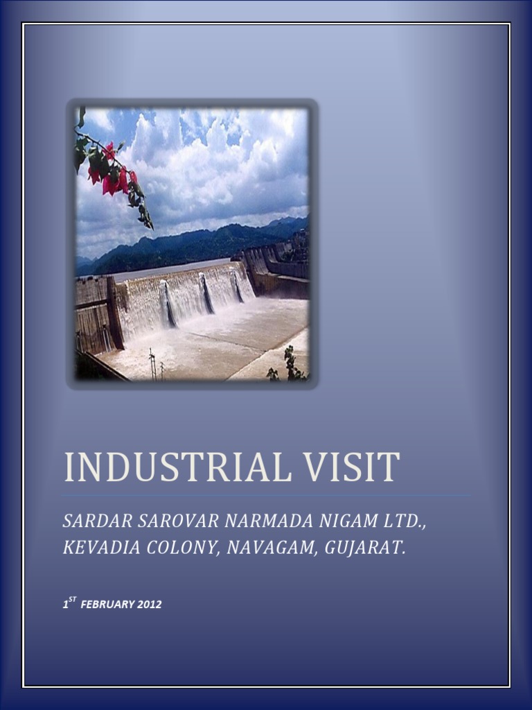 Industrial Visit: Sardar Sarovar Narmada Nigam LTD., Kevadia Colony ...