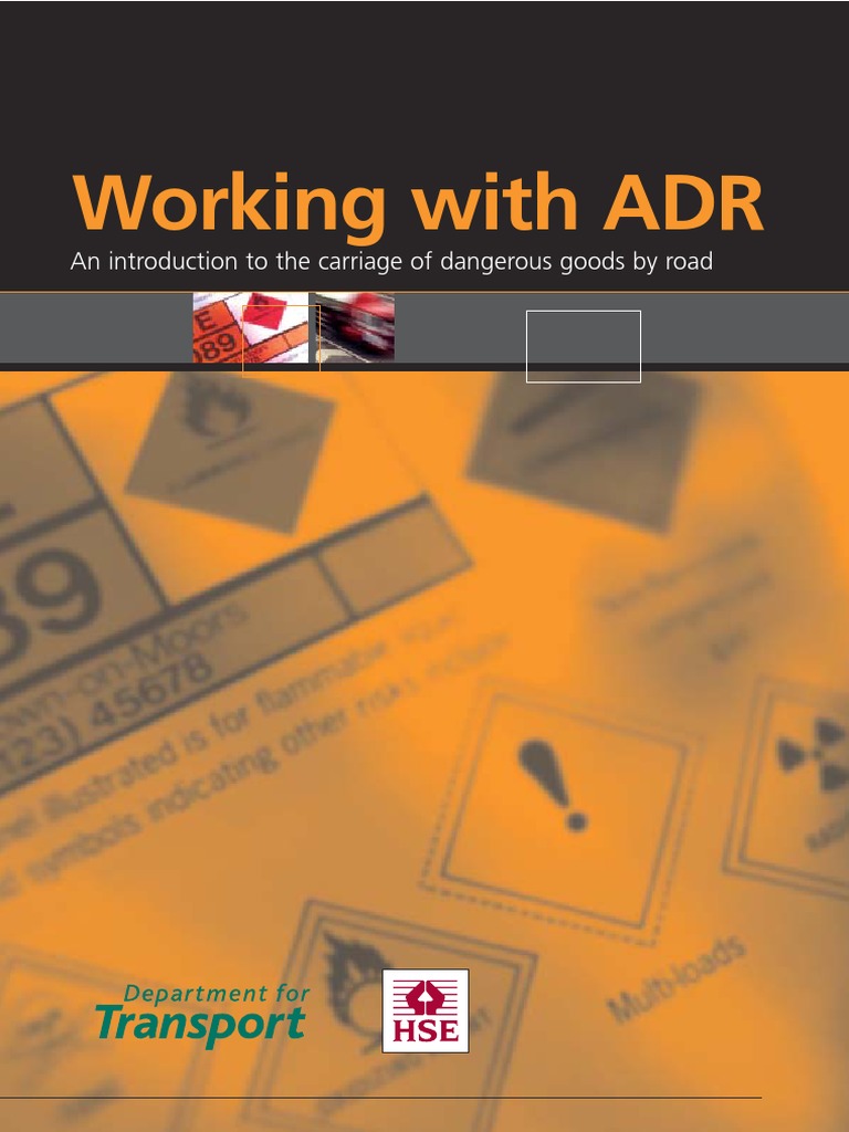 Working With ADR: An Introduction To The Carriage of Dangerous Goods by ...