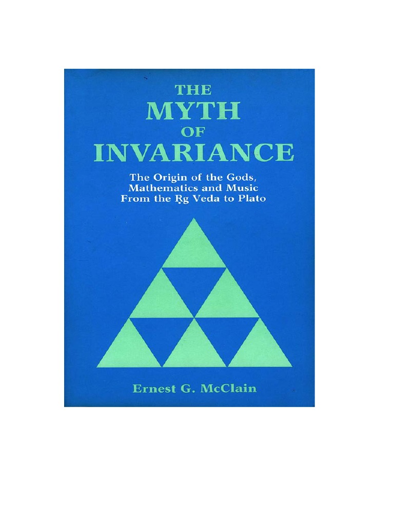 The Myth of Invariance, The Origin of The Gods, Mathematics, and Music ...