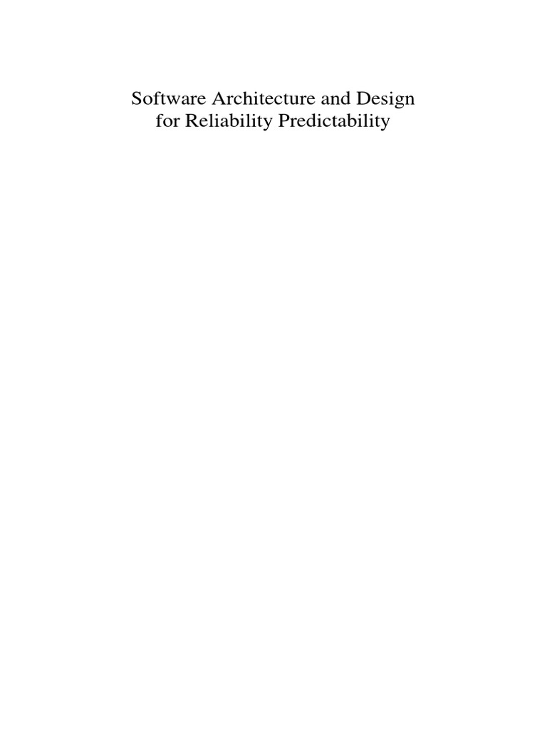 Software Architecture and Design For Reliability Predictability | Download Free PDF | Component ...