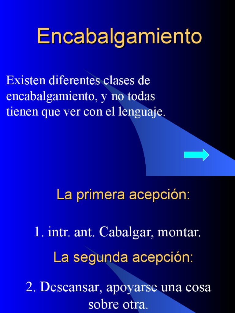 Definición y ejemplos de encabalgamiento | PDF | Oración (Lingüística ...