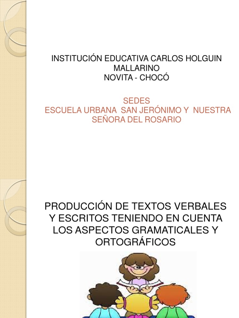 Producción de Textos Verbales y Escritos Teniendo en Cuenta Los ...
