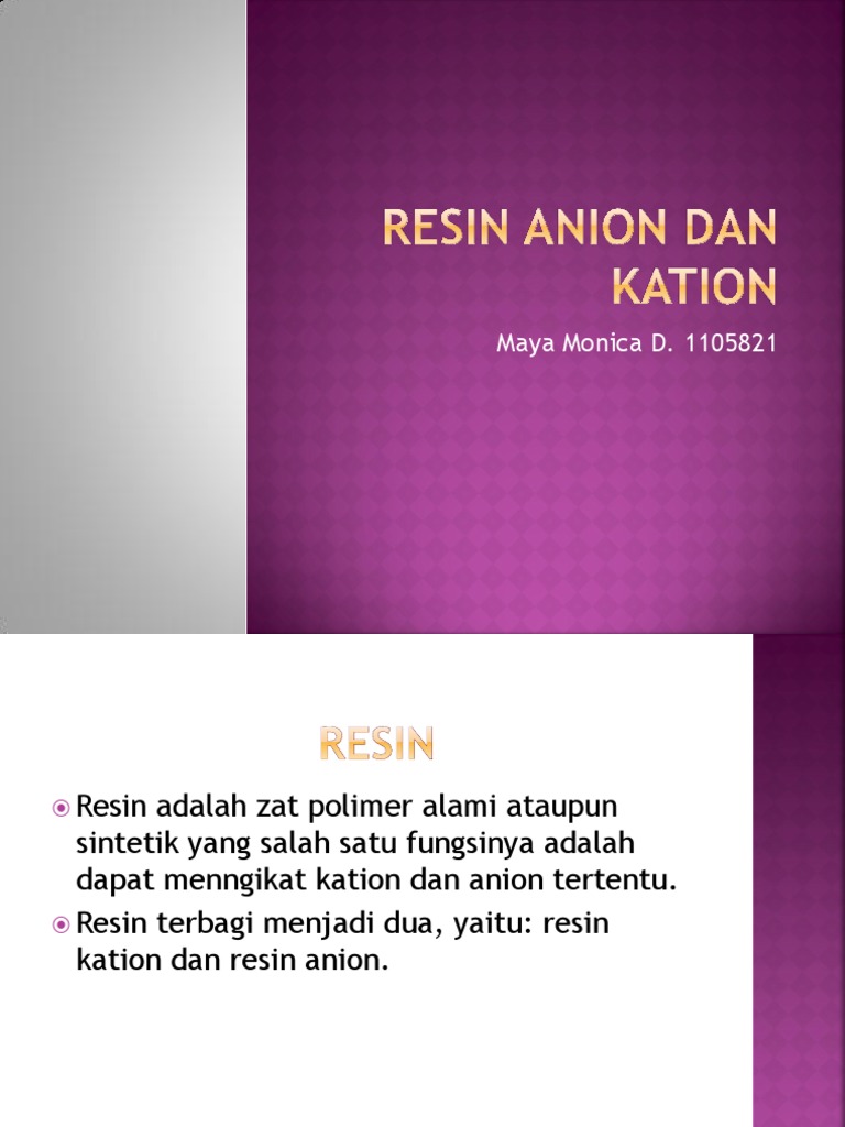 Resin Anion Dan Kation