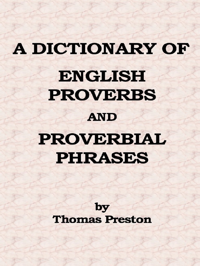 A Dictionary of English Proverbs and Proverbial Phrases | PDF | Proverb ...