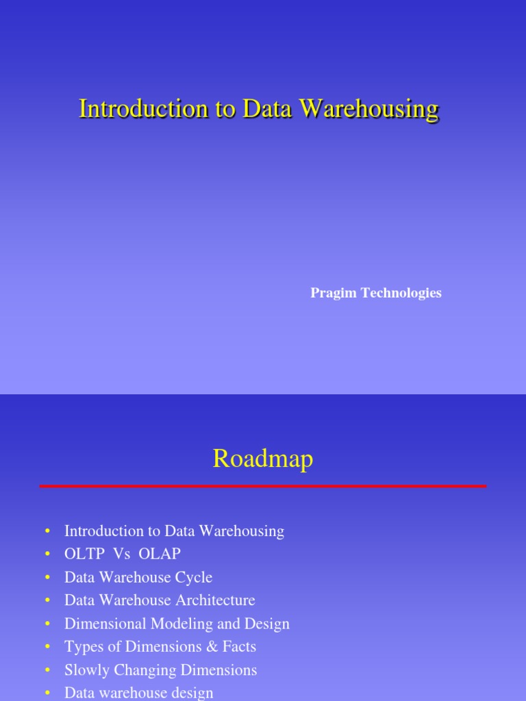 Introduction To Data Warehousing: Pragim Technologies | PDF | Data ...