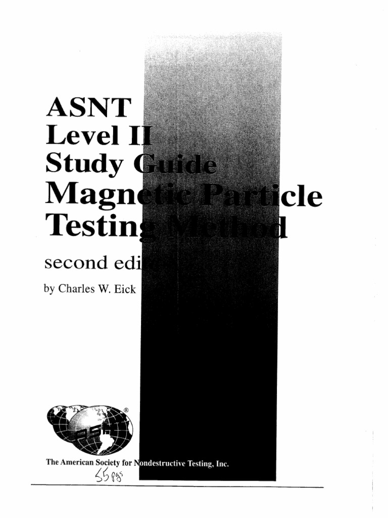 ASNT LEVEL 2 Study Guide Magnetic Particle Inspection | PDF