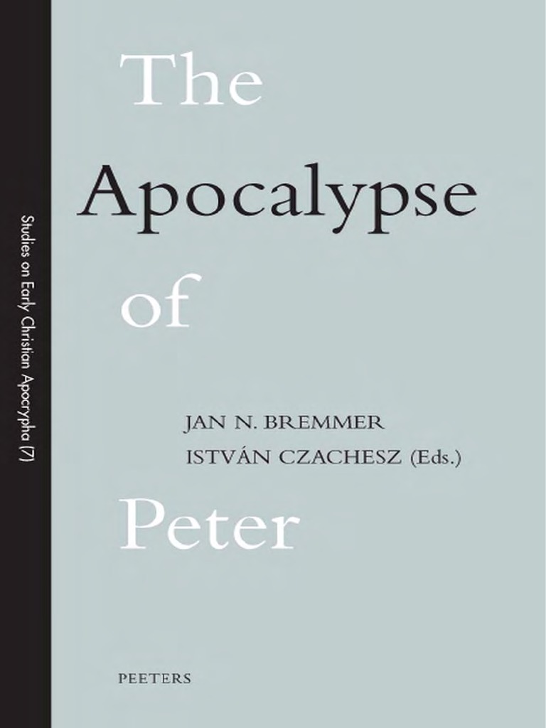 Jan N. Bremmer, Istvan Czachesz The Apocalypse of Peter Studies On ...