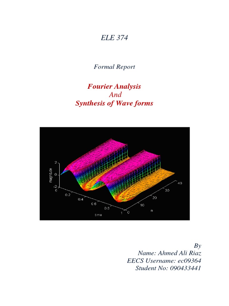ELE 374 Lab Report | PDF | Discrete Time And Continuous Time | Fourier ...