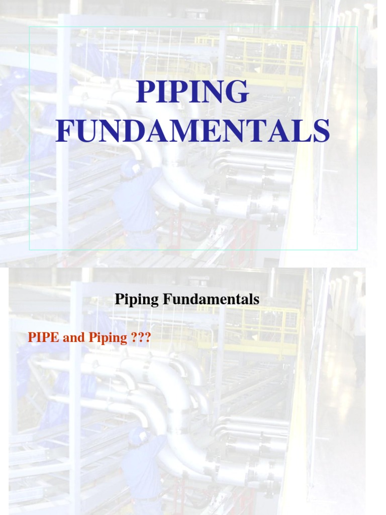 Piping Fundamentals | PDF | Pipe (Fluid Conveyance) | Valve
