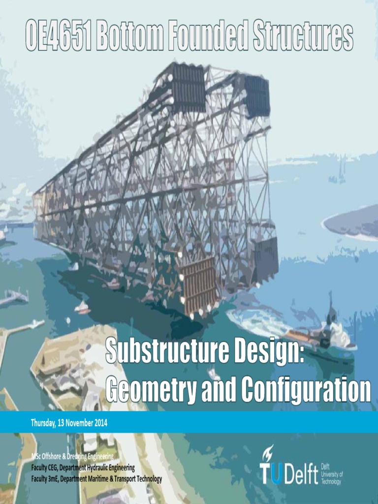 Substructure Design & Intro Exercise TU Delft | PDF | Sea Level | Deep Foundation
