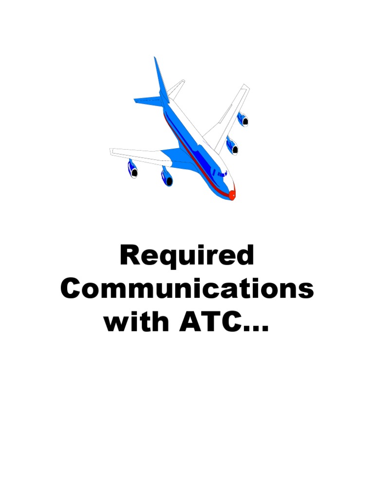 Required Communications With ATC | PDF | Instrument Flight Rules | Air ...