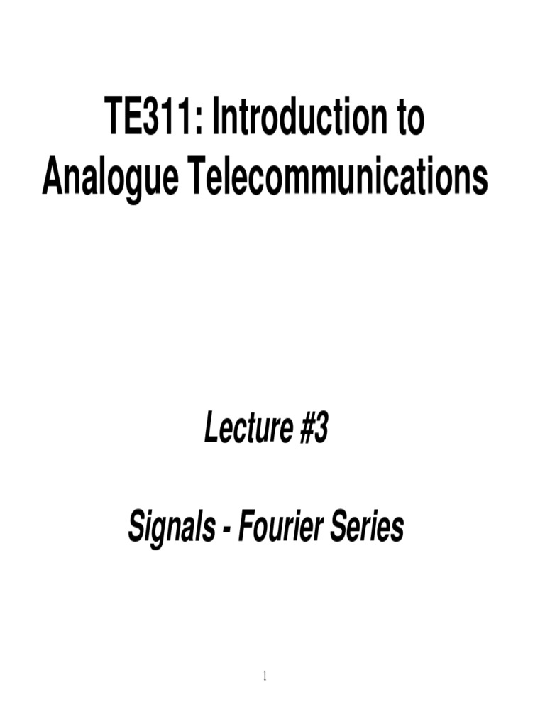 TE311 Lecture03 Fourier Series | PDF | Spectral Density | Fourier Analysis