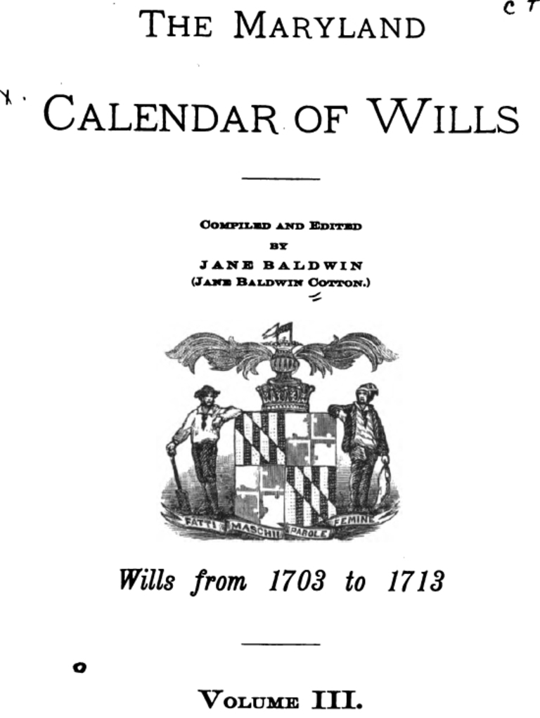 The Maryland Calendar of Wills 1793 To 1713 Vol 3 1907 | PDF | Public ...