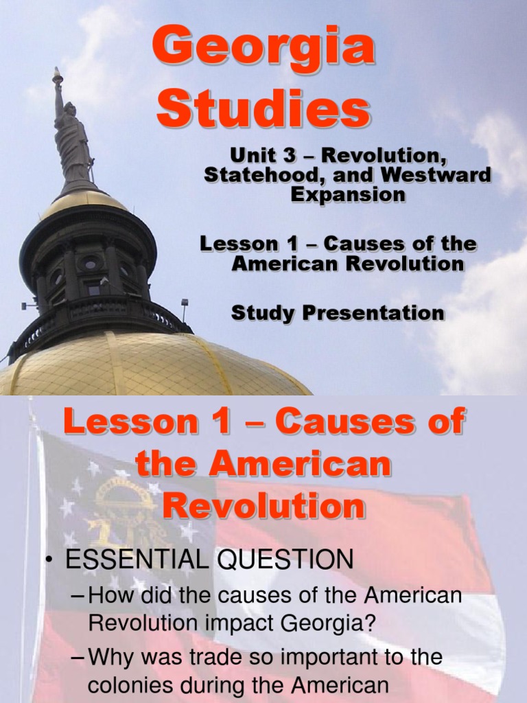 Powerpoint Notes Unit 3 Lesson 1 Causes of The American Revolution ...