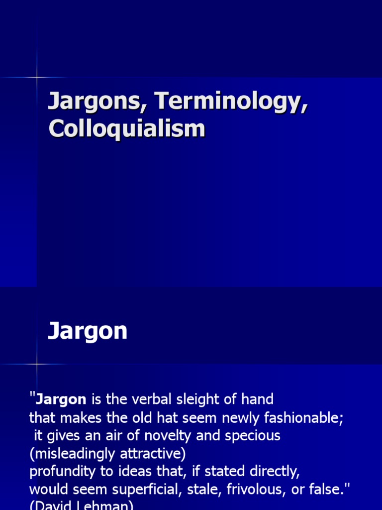 Jargons, Terminology, Colloquialism | Jargon | Semiotics