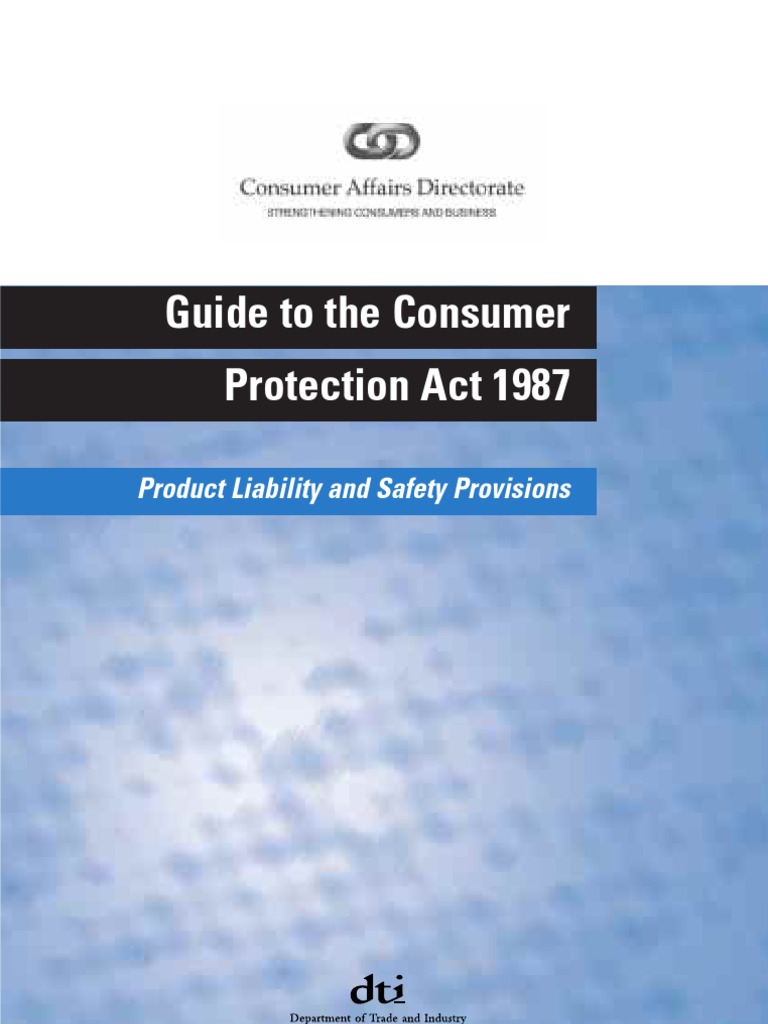 Guide To The Consumer Protection Act 1987: Product Liability and Safety ...