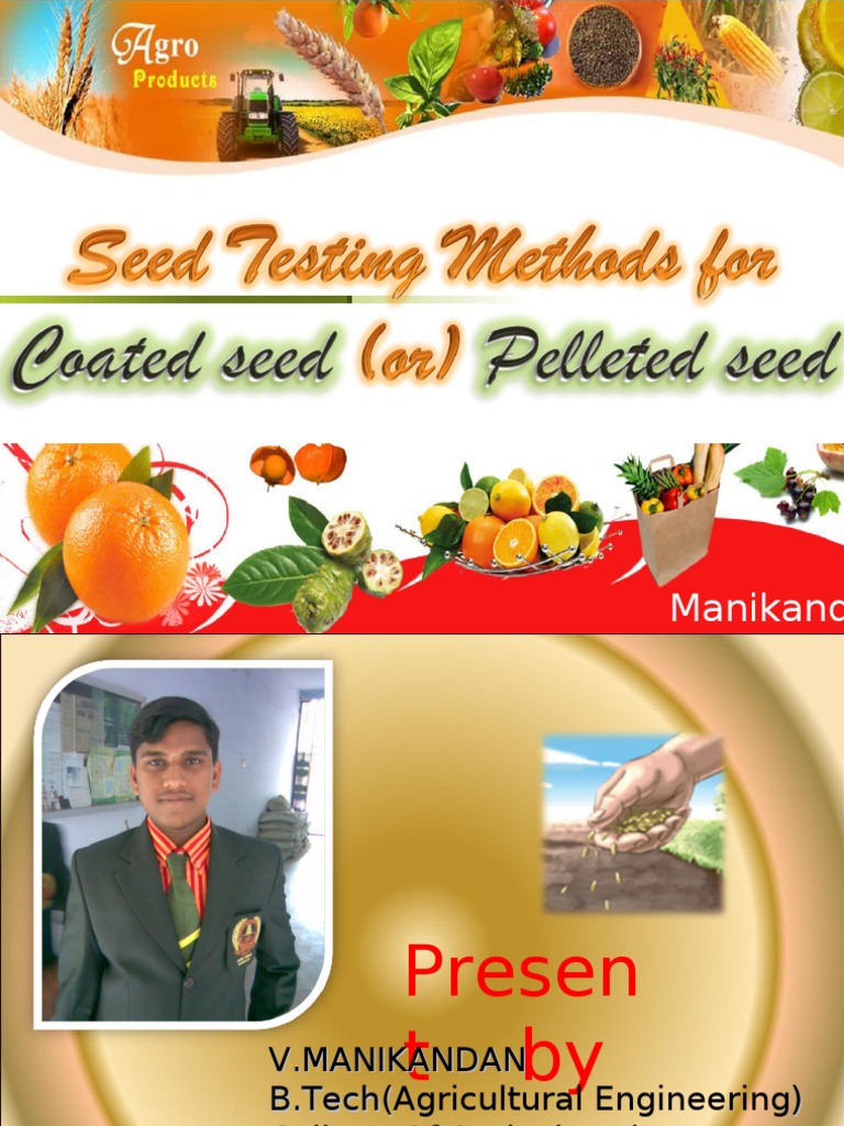 Seed Testing Methods For Coated Seed (Or) Pelleted Seed | PDF | Seed ...