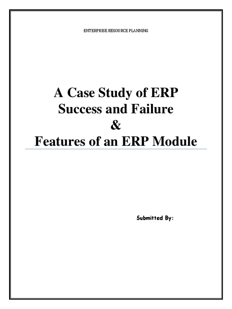 Case Study On ERP Success and Failure | PDF | Enterprise Resource ...