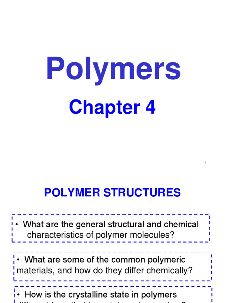 Ch4 Polymers | PDF | Polymerization | Polymers