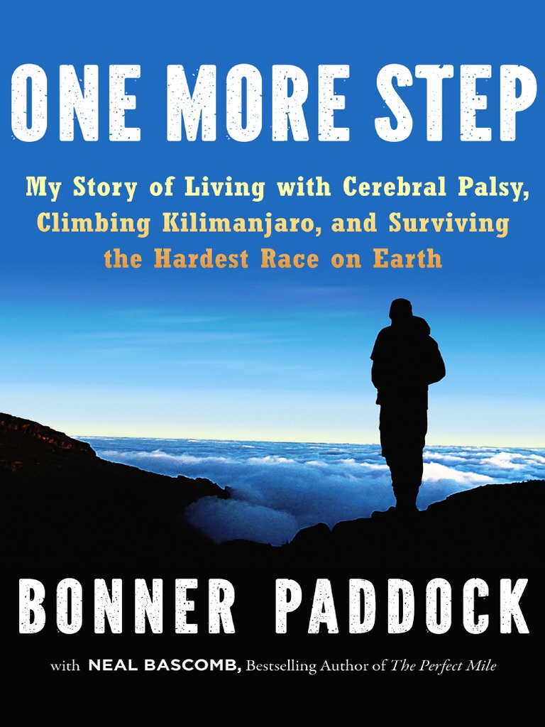 One More Step: My Story of Living With Cerebral Palsy, Climbing ...