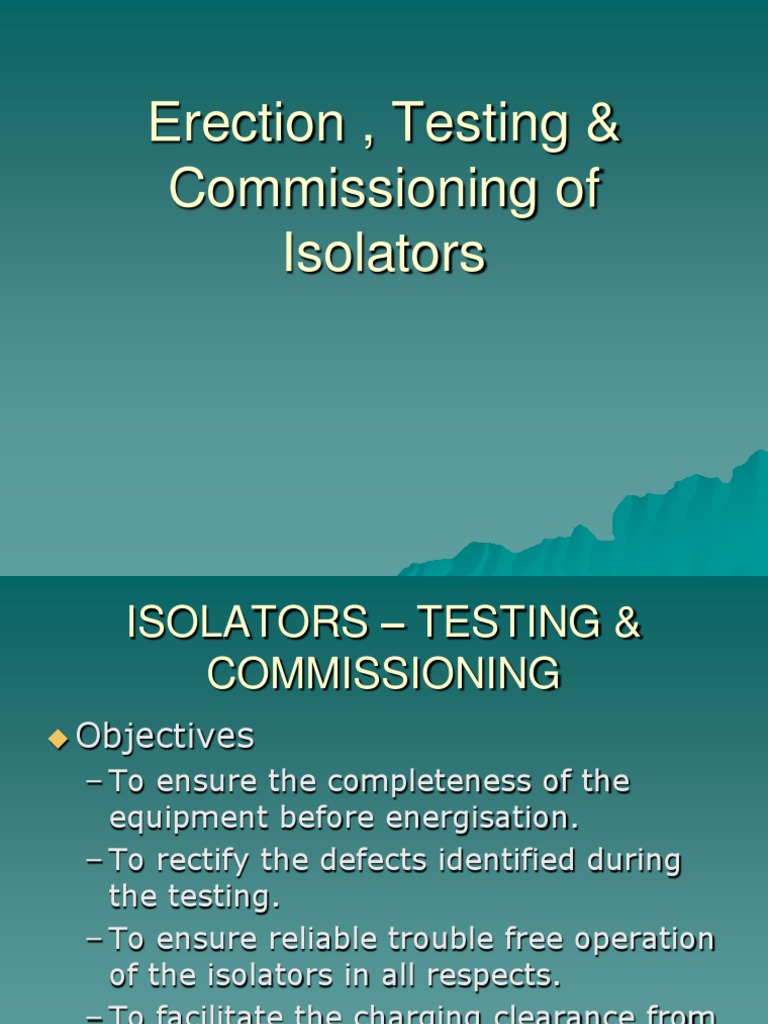 Erection, Testing & Commissioning of Isolators | PDF | Switch ...
