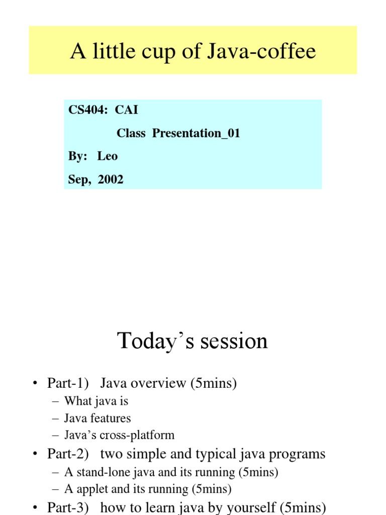 A Little Cup of Java-Coffee: CS404: CAI Class Presentation - 01 By: Leo ...
