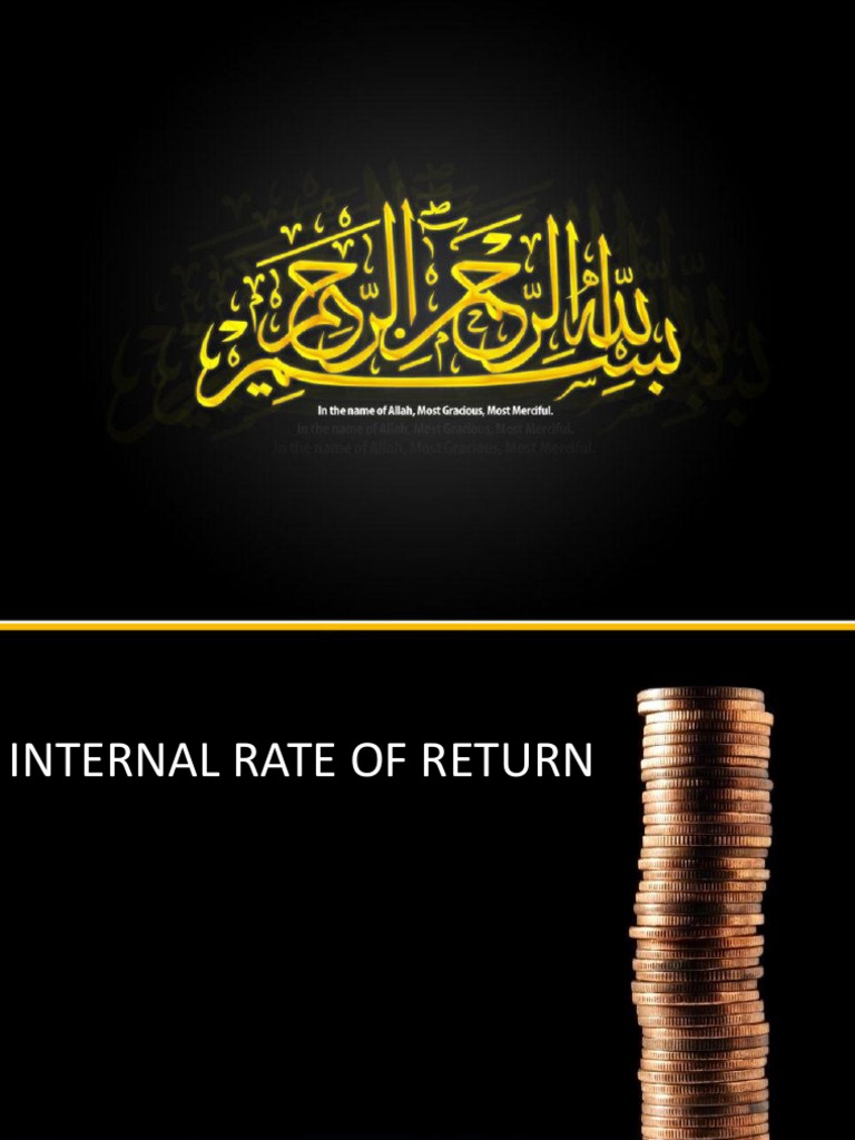 Irr (Presentation) | PDF | Internal Rate Of Return | Net Present Value