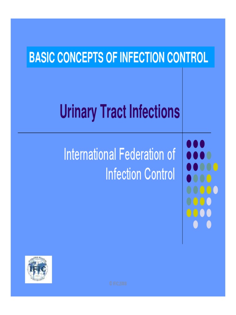 Urinary Tract Infections: International Federation of Infection Control ...
