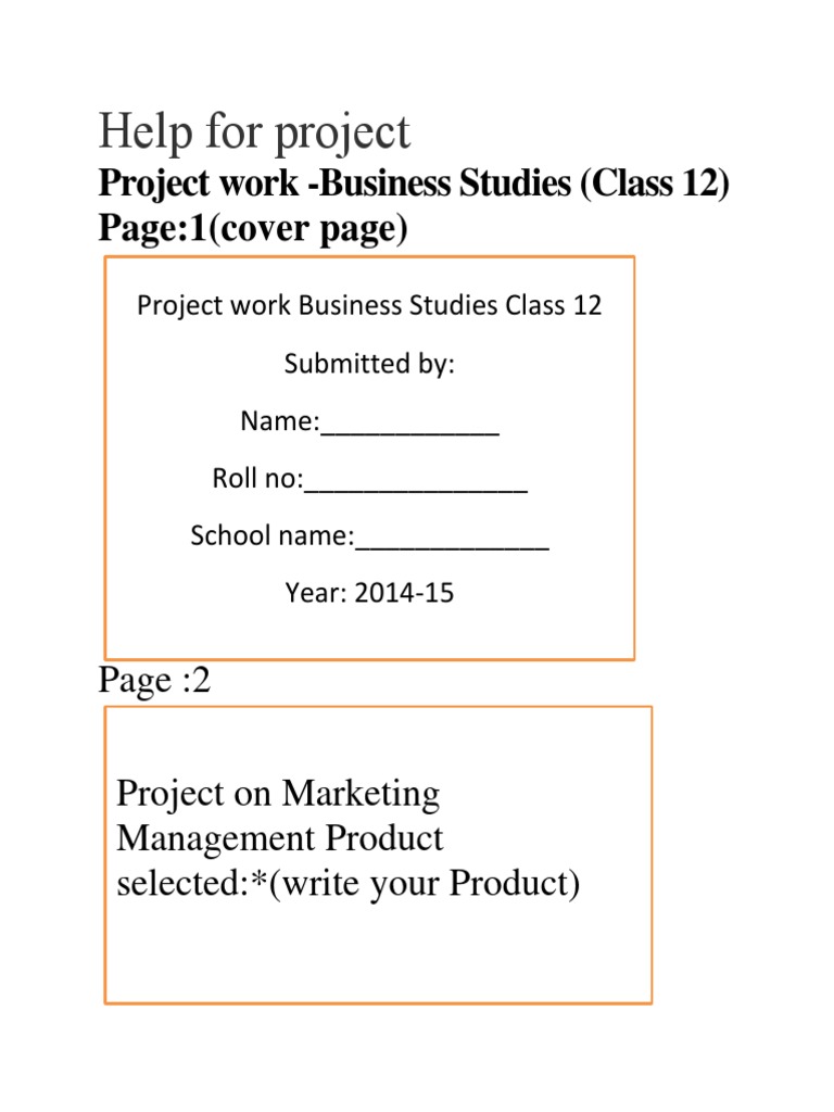 Help For Project: Project Work - Business Studies (Class 12) Page:1 ...