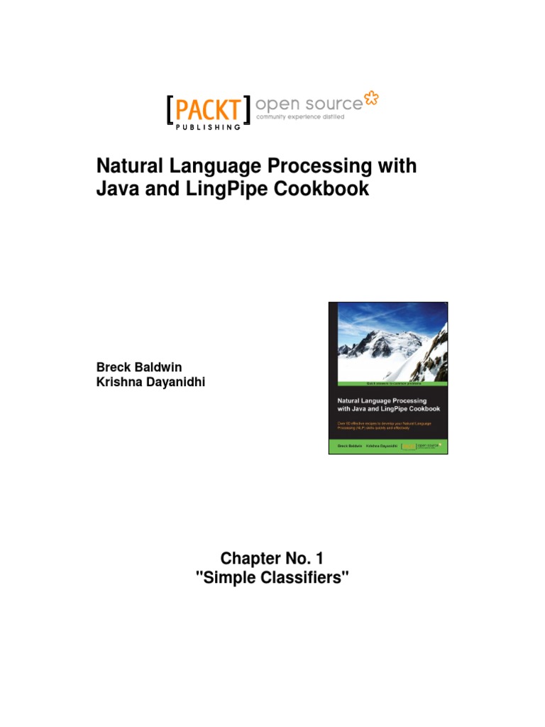Natural Language Processing With Java and Lingpipe Cookbook: Chapter No ...