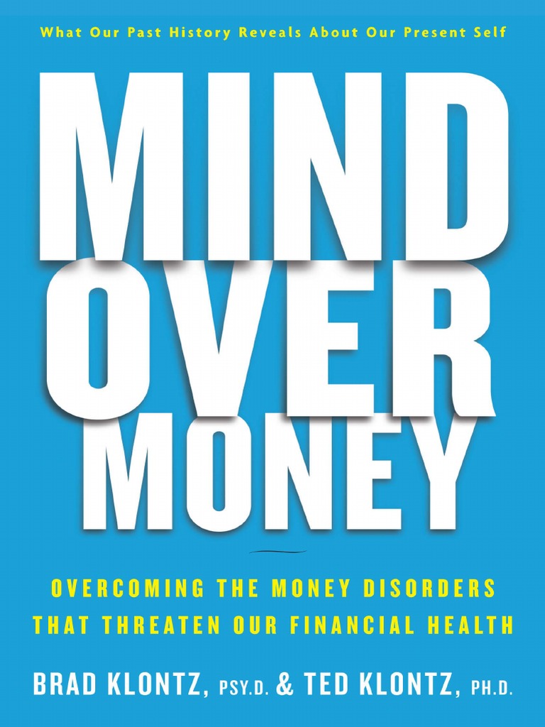 Mind Over Money by Brad Klontz - Excerpt | PDF | Emotions ...